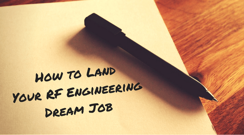 How to Land Your RF Engineering Dream Job