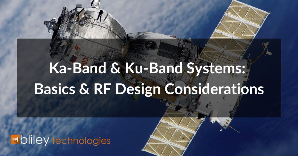 Ka-Band & Ku-Band Systems: Basics & RF Design Considerations